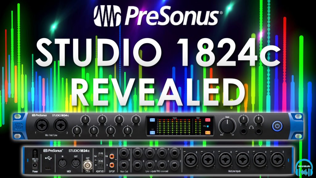 PreSonus Studio 1824c USB-C Audio Interface | REVEALED - benonistudio