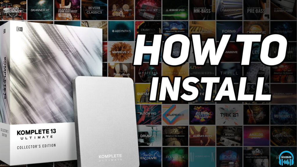 How to install Native Instruments KOMPLETE 13 - benonistudio